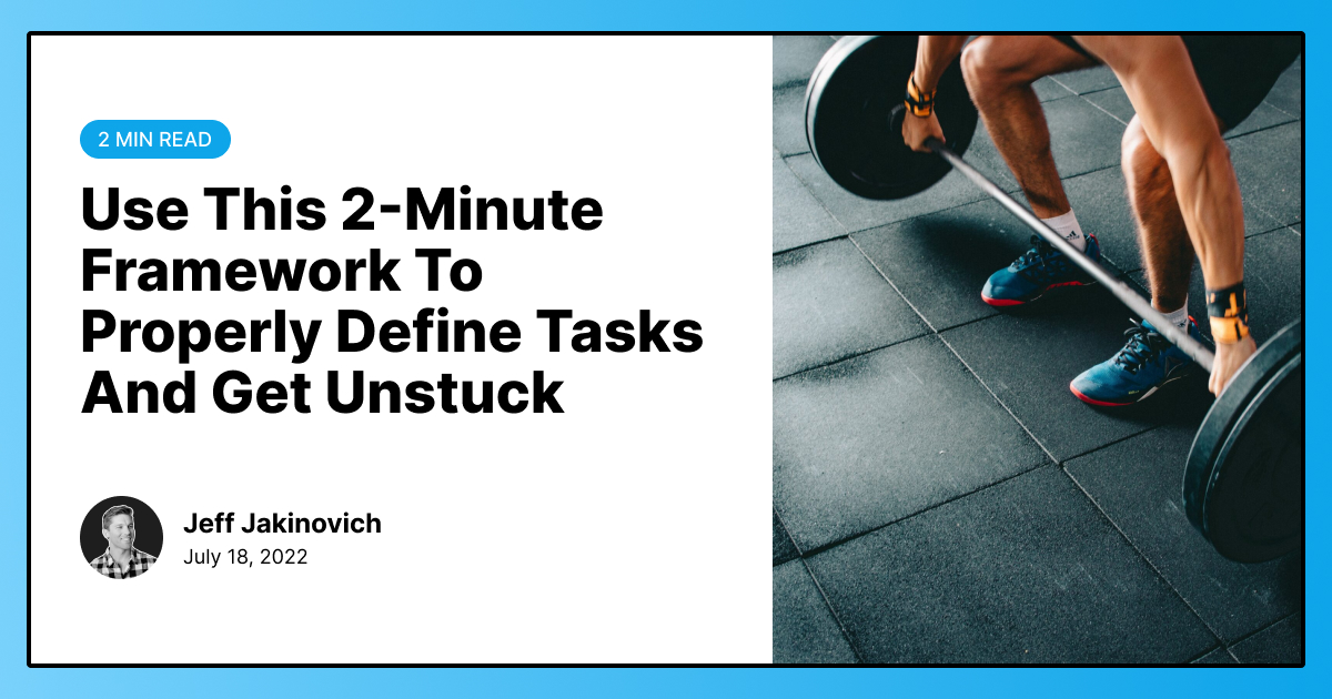 Simple Framework To Get Unstuck | Jeff Builds Tech